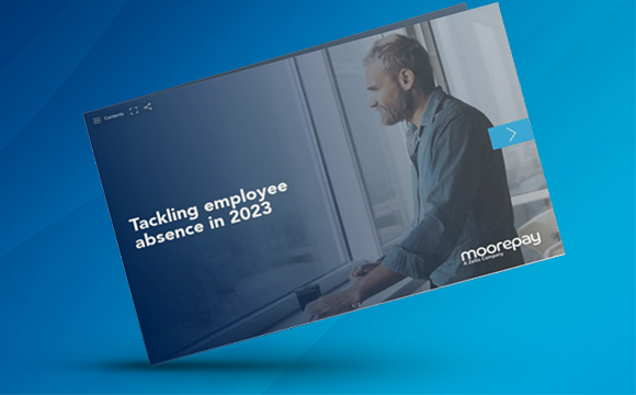A guide to absence management in 2023 | Moorepay